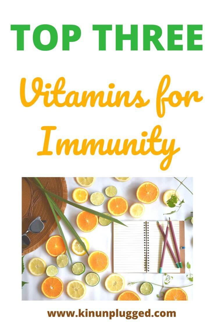 Top 3 Vitamins for Immunity - Vitamins & Minerals - Kin Unplugged