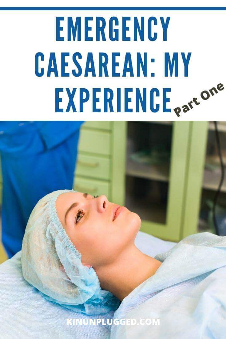 My Emergency C-Section experience - Planned water birth - Kin Unplugged