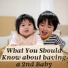7 Things to know about having a second baby - Kin Unplugged