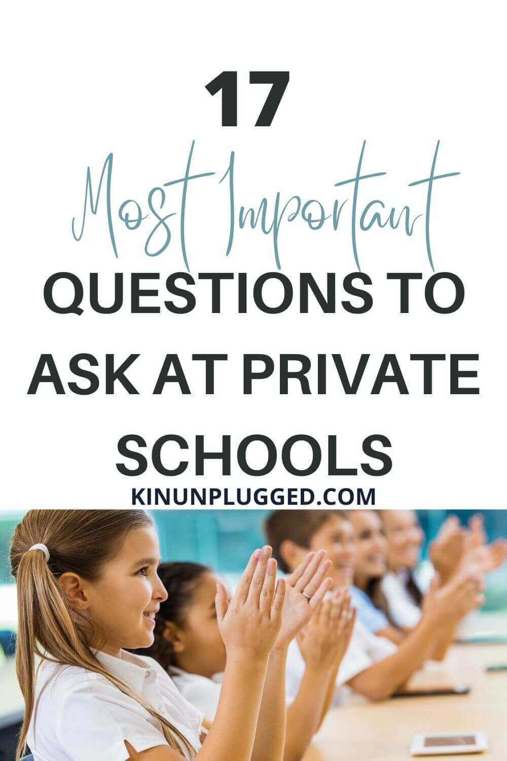 27 Questions to ask private schools | Kin Unplugged