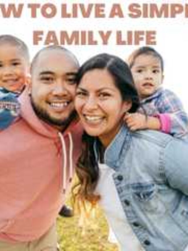 25 Practical Family Life Simplification Tips for Parents with Kids ...