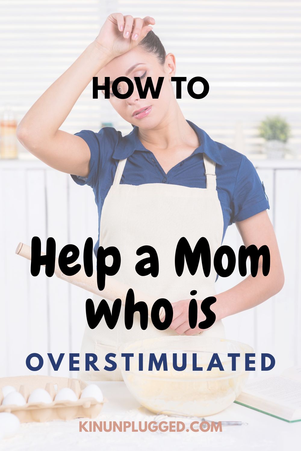 Are you an Overstimulated Mom? Read this. - Kin Unplugged