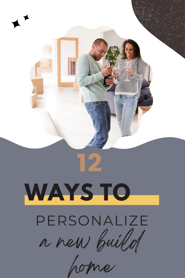 12 Practical & Simple Ways to Add character to a New build home