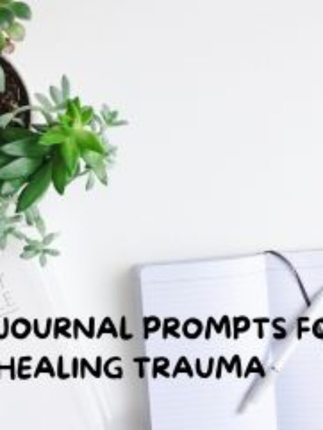 Childhood trauma journal prompts - Kin Unplugged