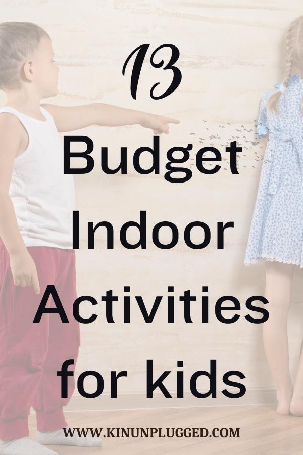 13 Budget Summer activities for kids at home - Kin Unplugged
